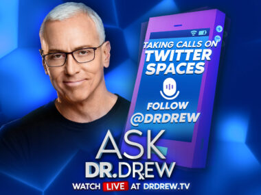 1000 Episodes Of The Adam & Dr. Drew Show | Dr. Drew Official Website ...