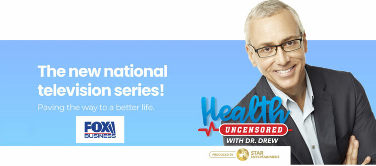 Health Uncensored with Dr. Drew | Dr. Drew Official Website - drdrew.com