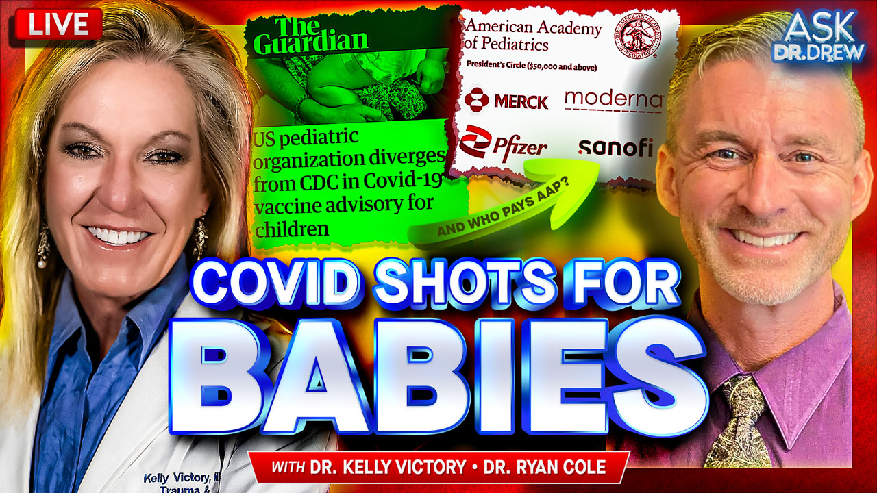Dr. Kelly Victory: Academy of Pediatrics Defies HHS, Recommends COVID Shots For 6-Month Old ...